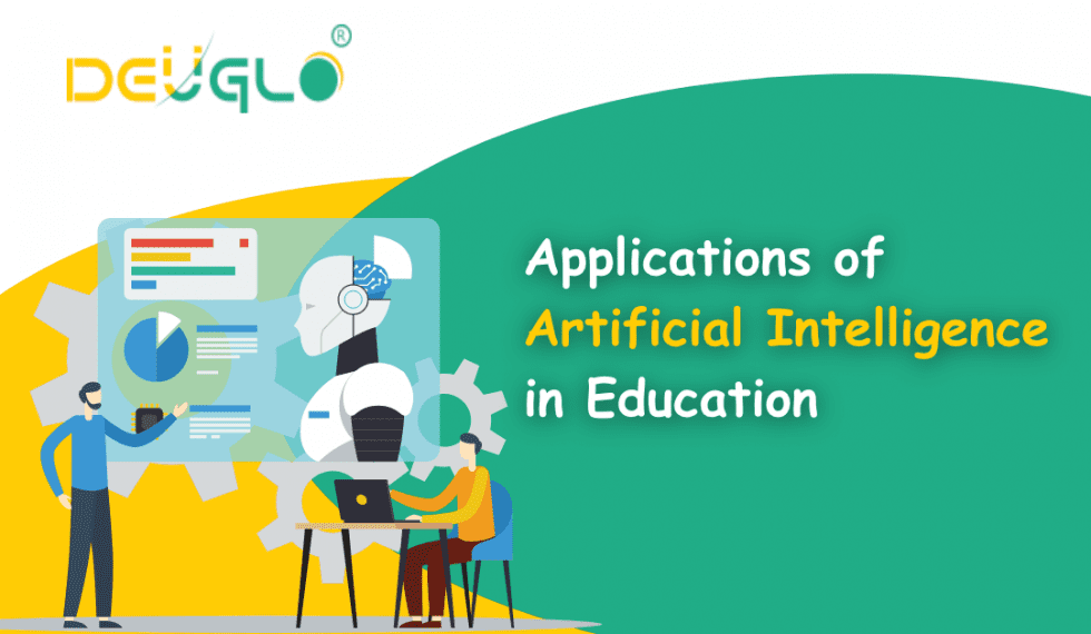 Applications of Artificial Intelligence AI in Education – Deuglo